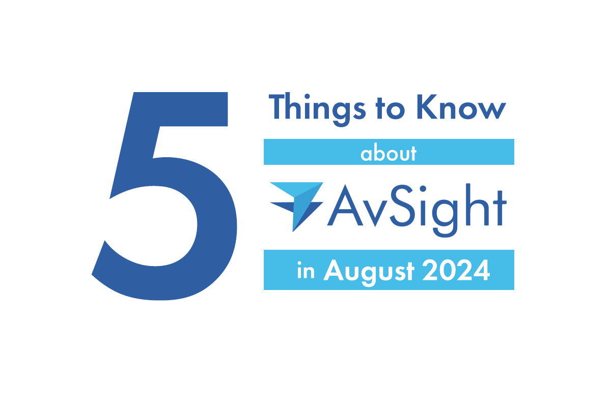 5 Things to Know About AvSight in August 2024 - AvSight